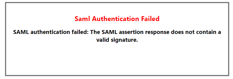 SAML authentication failed: The SAML assertion response does not ...