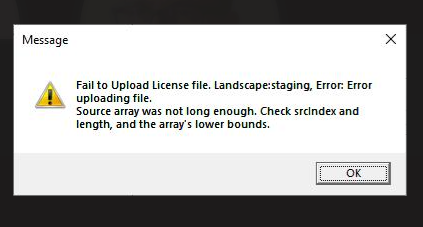 "Fail to Upload License file. Landscape:xxx, Error: Error uploading file. Source array was not ...