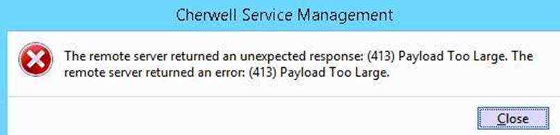 413 Payload Too Large or Maximum Request Length Exceeded
