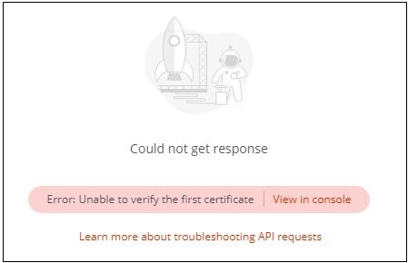 Postman Responds to API Calls With "Error: Unable to verify the first ...
